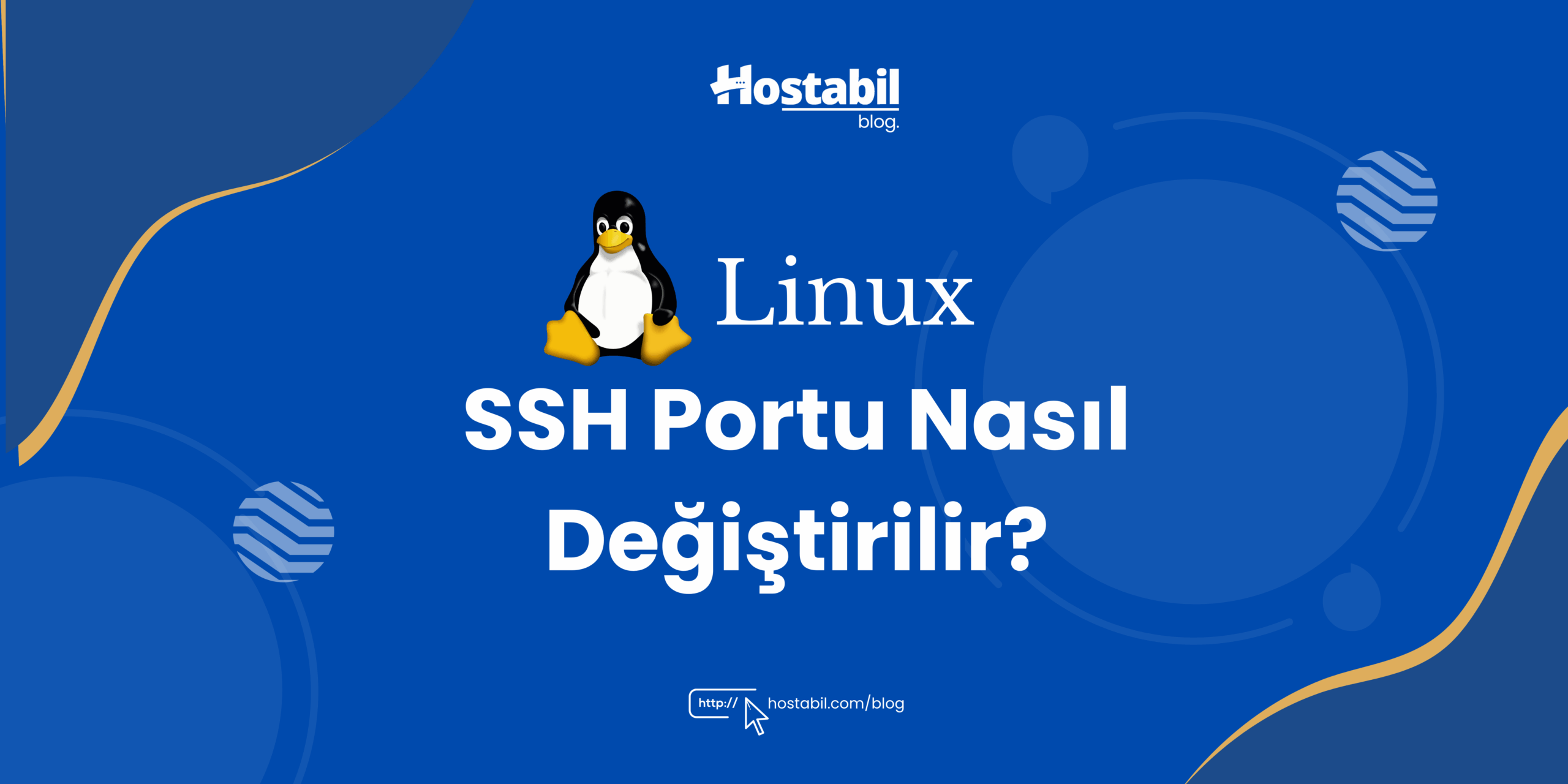 Linux SSH portu nasıl değiştirilir? - Hostabil Bilişim Teknolojileri
